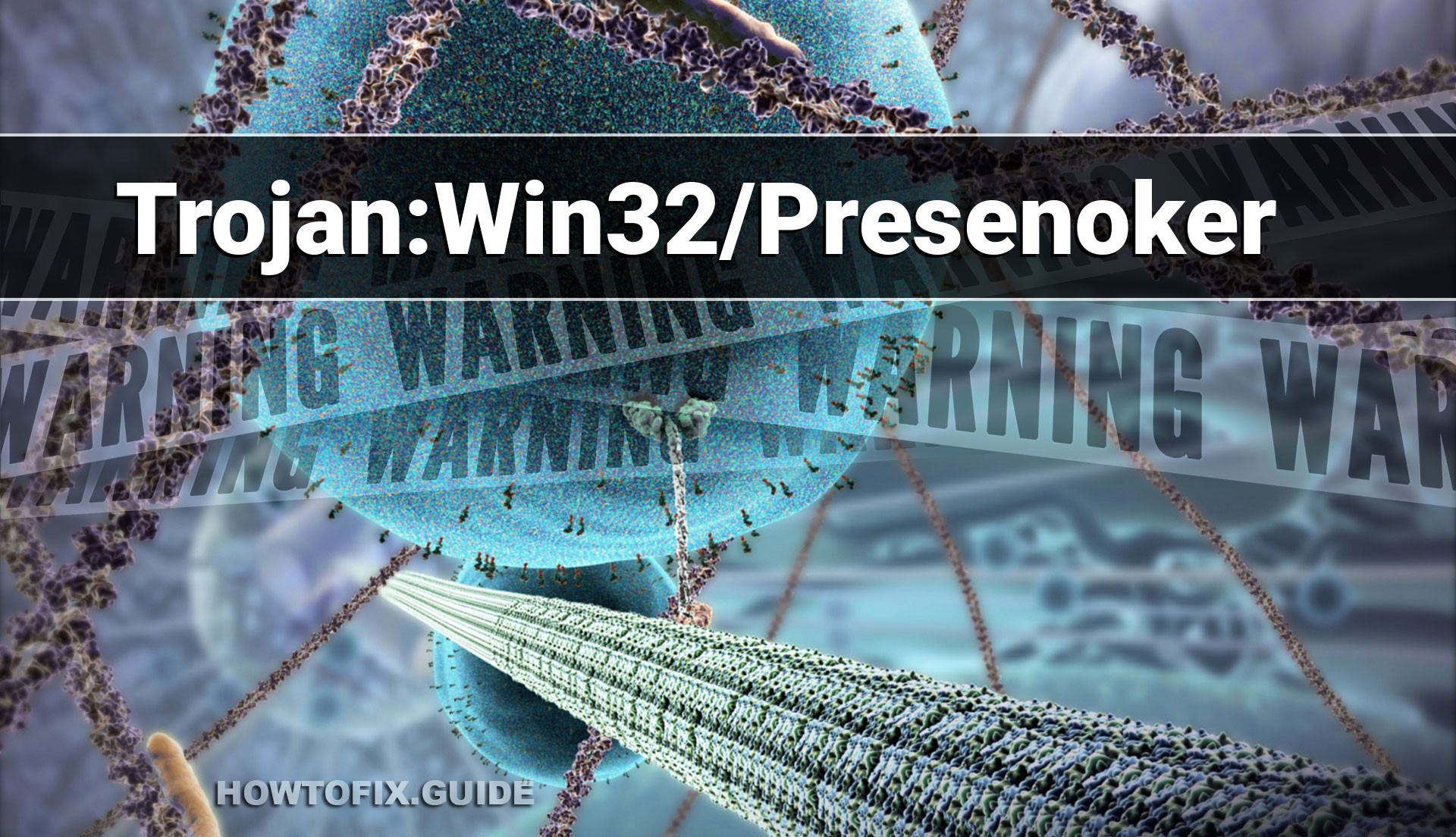 Trojan:Win32/Presenoker — Virus Removal Guide